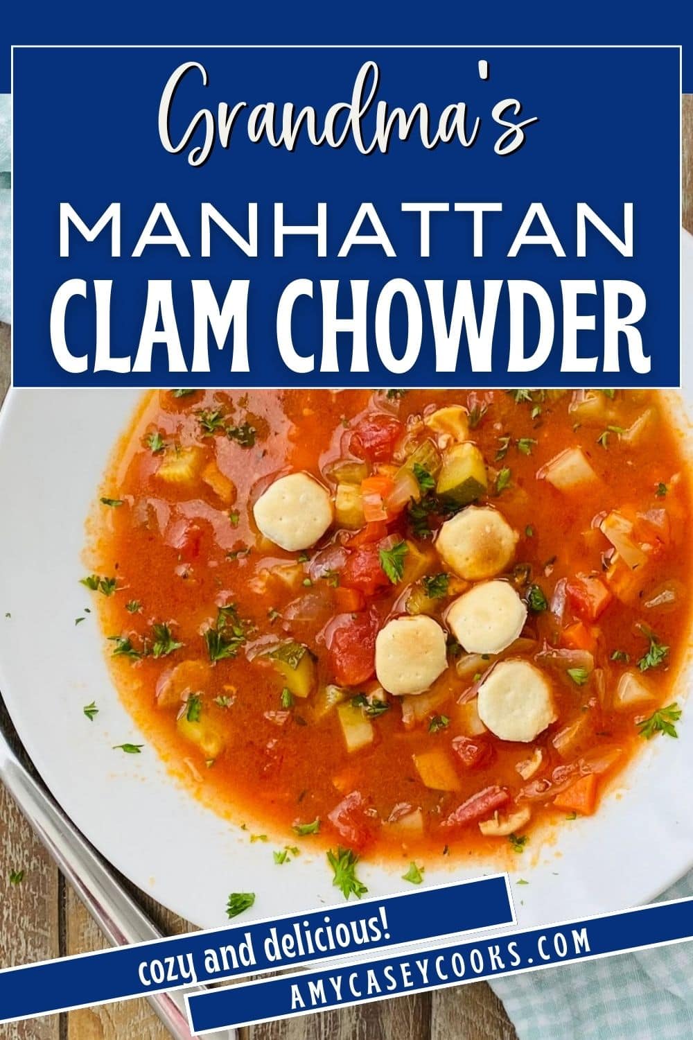 Manhattan Clam Chowder Recipe {Grandma's Favorite}