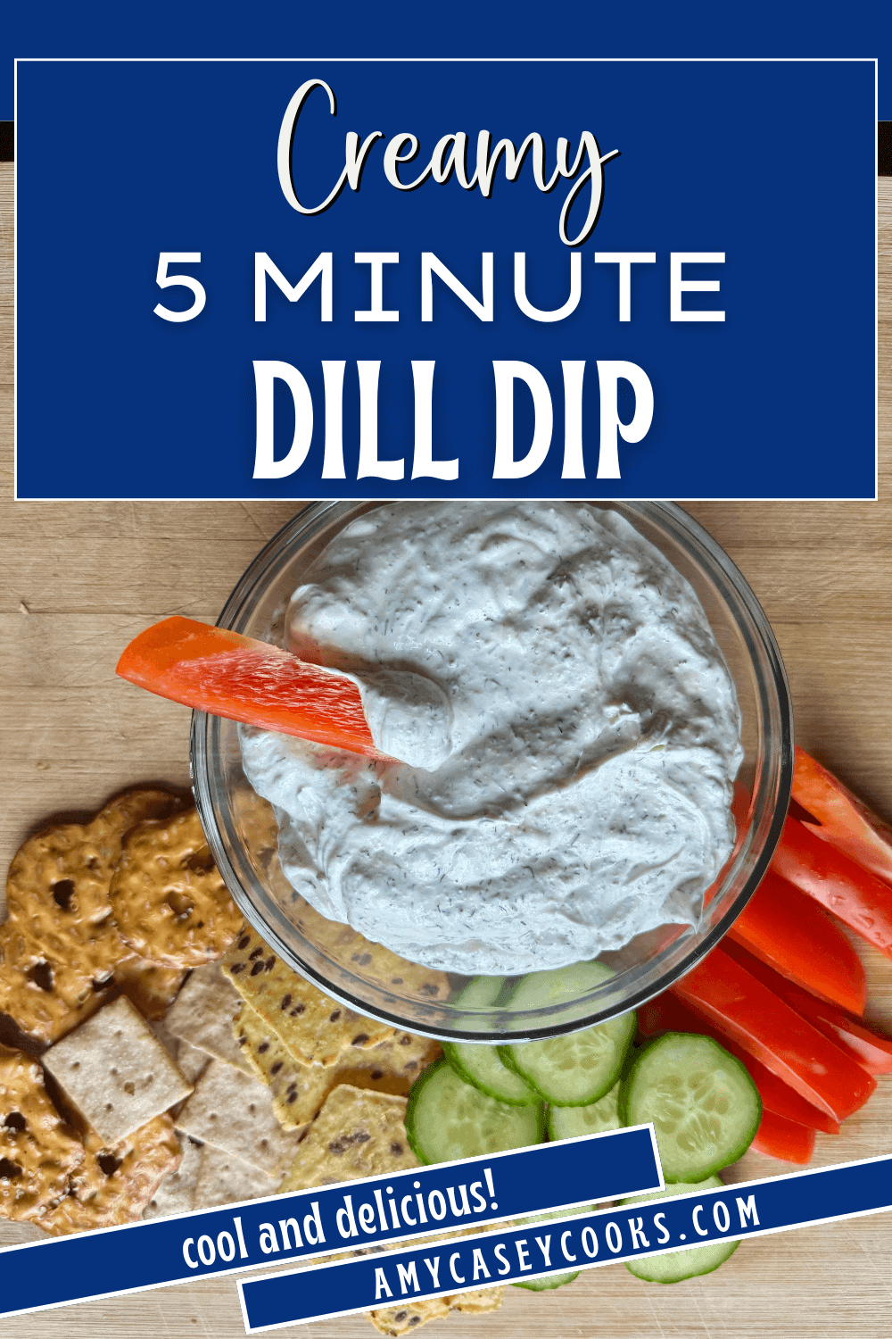 Dill Dip {5 Minute Recipe}