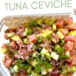 Tuna Ceviche {Fast and Fresh}